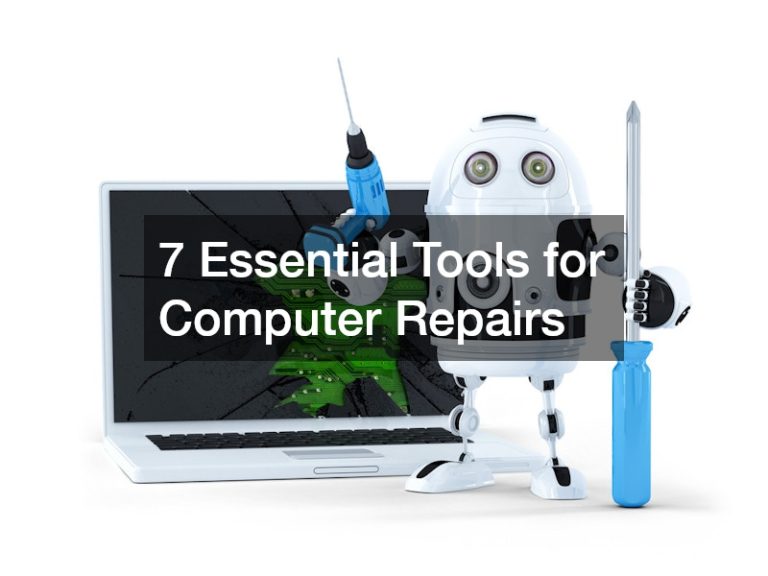 7 Essential Tools for Computer Repairs - The Tech Insider Report